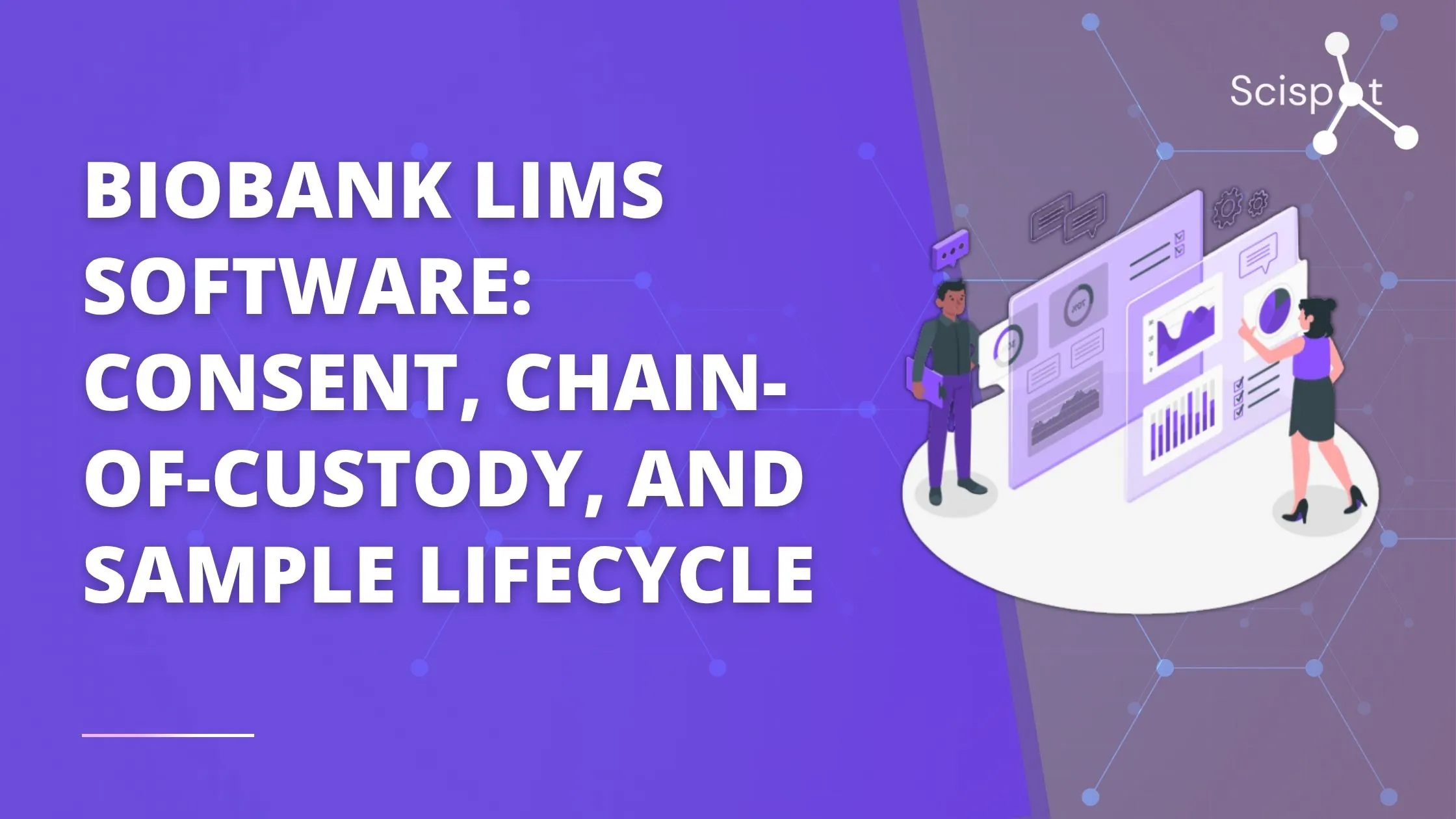 Biobank LIMS Software: Consent, Chain-of-Custody, and Sample Lifecycle | Trends